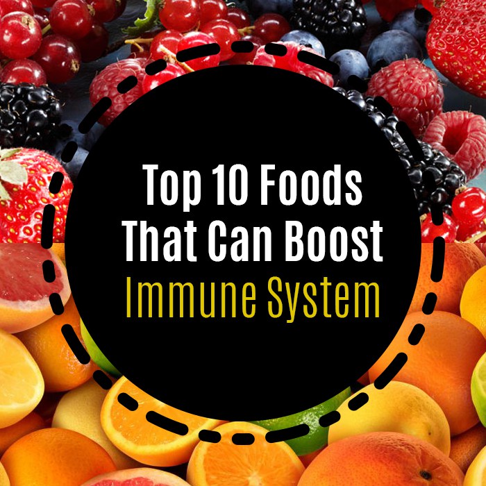Top 10 Foods That Can Boost Your Immune System The Ultimate Source